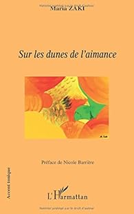 Sur les dunes de l'aimance - Maria Zaki - Babelio