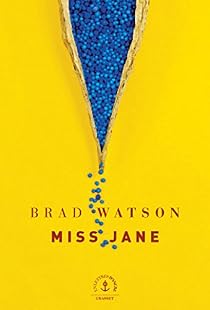 Miss Jane - Brad Watson - Babelio