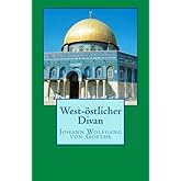 West-östlicher Divan : Goethe, Johann Wolfgang: Amazon.de: Bücher