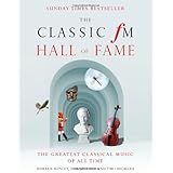 The Classic FM Handy Guide to Everything You Ever Wanted to Know About ...