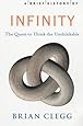 Brief History of Infinity: The Quest to Think the Unthinkable: Amazon ...