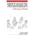 Group-Analytic Psychotherapy: A Meeting of Minds: Amazon.co.uk: Behr, Harold, Hearst, Liesel ...