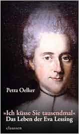 »Ich küsse Sie tausendmal«: Das Leben der Eva Lessing: Amazon.de: Petra ...
