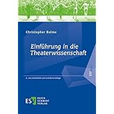 Einführung in die Theaterwissenschaft : Balme, Christopher: Amazon.de ...
