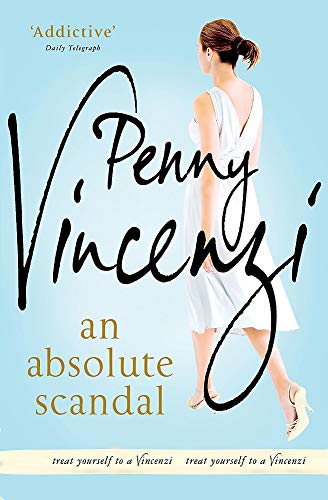 An Absolute Scandal: Amazon.co.uk: Vincenzi, Penny: 9780755336807: Books