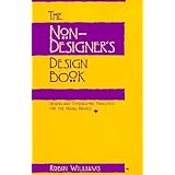 The Non-Designer's Design Book: Amazon.co.uk: Williams, Robin ...