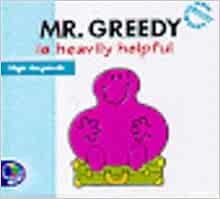Mr. Greedy is Heavily Helpful (Mr. Men New Story Library): Amazon.co.uk ...