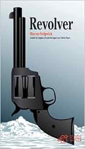 Amazon.fr - Revolver - Marcus Sedgwick, Valérie Dayre - Livres