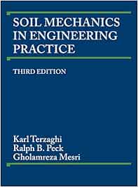 Soil Mechanics in Engineering Practice : Terzaghi, Karl, Peck, Ralph B ...