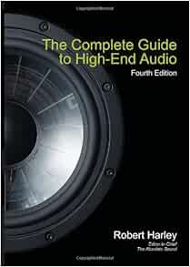 Complete Guide to High-End Audio (Acoustic Sound Engineering): Amazon ...