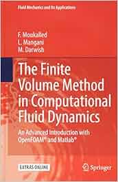 The Finite Volume Method in Computational Fluid Dynamics: An Advanced ...