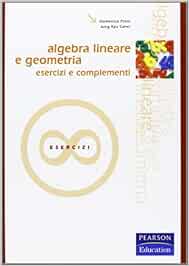 Amazon.it: Algebra lineare e geometria. Esercizi e complementi - Freni ...