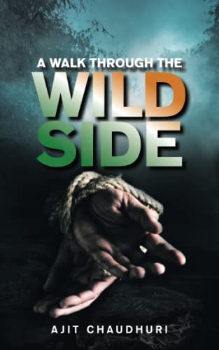 Buy A Walk Through the Wild Side Book Online at Low Prices in India | A ...