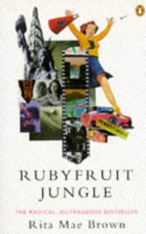 Rubyfruit Jungle: Amazon.co.uk: Brown, Rita Mae: 9780140238686: Books