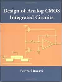 Design of Analog CMOS Integrated Circuits: Amazon.de: Behzad Razavi: Fremdsprachige Bücher