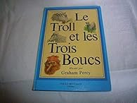 Que lire après Le troll et les trois boucs - Graham Percy