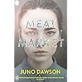 Meat Market: The London Collection : Dawson, Juno: Amazon.co.uk: Books