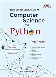 Computer Science With Python:Textbook For Cbse Class 12 (As Per 2020-21 Syllabus) : Preeti Arora ...