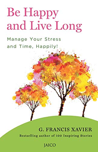 Buy Be Happy and Live Long Book Online at Amazon | Be Happy and Live ...