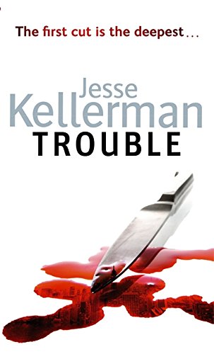 Trouble: Amazon.co.uk: Kellerman, Jesse, Harding, Jeff: 9780751540802 ...