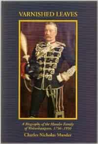 Varnished Leaves: A Biography of the Mander Family of Wolverhampton ...