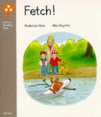 Fetch! (Oxford Reading Tree: Stage 1: Biff and Chip Storybooks): Amazon ...