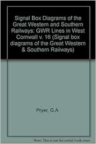 Signal Box Diagrams of the Great Western and Southern Railways: GWR ...