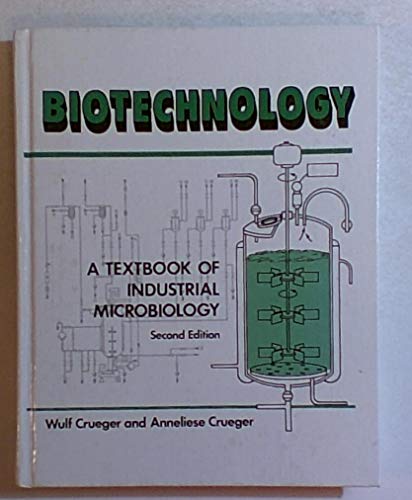 Buy Biotechnology: A Textbook of Industrial Microbiology Book Online at ...