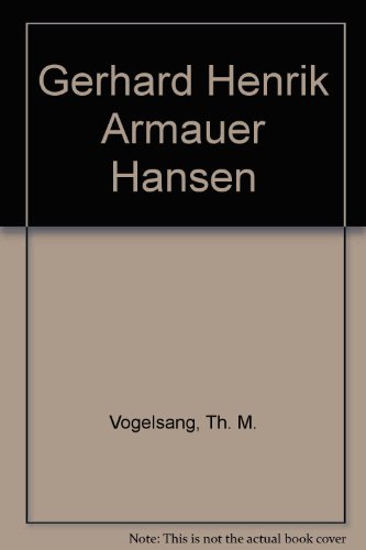 Hansen, Gerhard Henrik Armauer - Lexikon der Biologie