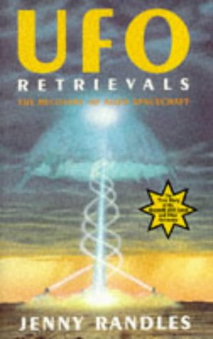 UFO Retrievals: The Recovery of Alien Spacecraft: Amazon.co.uk: Randles ...