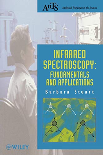 Infrared Spectroscopy: Fundamentals and Applications: 14 (Analytical ...