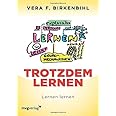 Trotzdem lernen: Lernen lernen - Birkenbihl, Vera F. - Amazon.de: Bücher