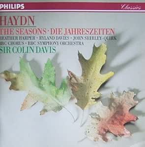 Haydn: The Seasons / Die Jahreszeiten by Colin Davis, John Shirley ...