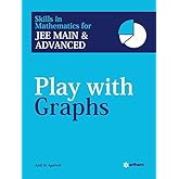 Buy Skills in Mathematics - Play with Graphs for JEE Main and Advanced ...