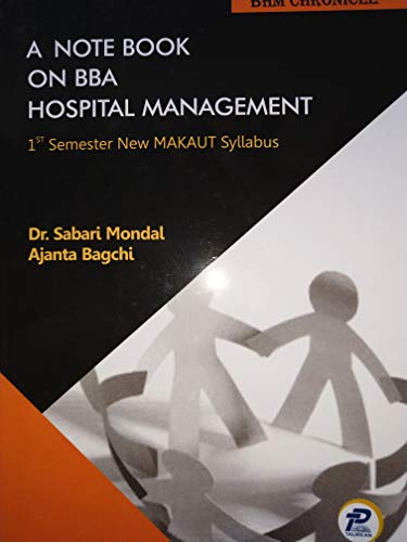 A Note Book on BBA Hospital management, 1st semester MAKAUT syllabus ...