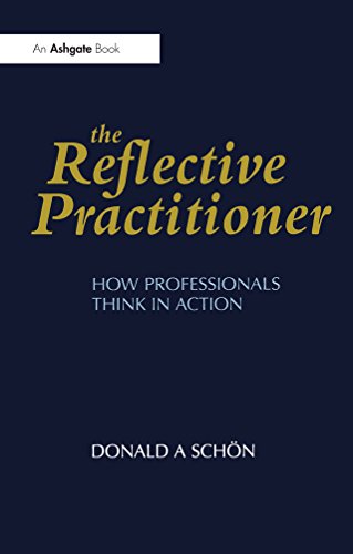 The Reflective Practitioner: How Professionals Think In Action: Amazon ...
