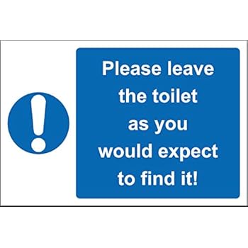 Please leave the toilet as you would expect to find it sign - Self ...