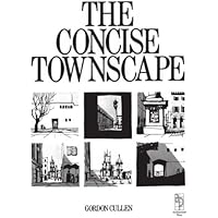 The Concise Townscape: Amazon.co.uk: Cullen, Gordon: 9780750620185: Books