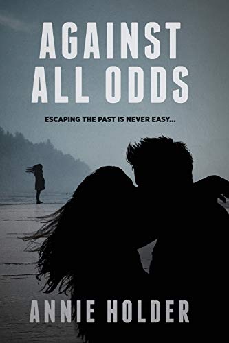 Against All Odds: Amazon.co.uk: Holder, Annie: 9781999864347: Books