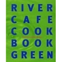 River Cafe Cookbook Green: Amazon.co.uk: Gray, Rose, Rogers, Ruth ...