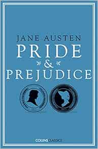 Pride and Prejudice: Jane Austen (Collins Classics): Amazon.co.uk ...