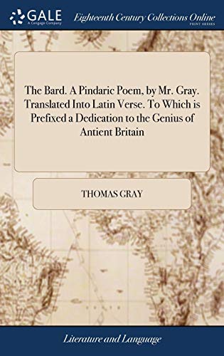 Buy The Bard. A Pindaric Poem, by Mr. Gray. Translated Into Latin Verse ...