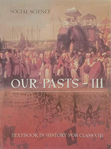Buy NCERT Our Pasts 3 Part 1 Textbook in History for Class 8 (English ...