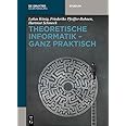 Theoretische Informatik - ganz praktisch (De Gruyter Studium) : König ...