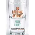 The Rational Optimist: How Prosperity Evolves : Ridley, Matt: Amazon.in ...