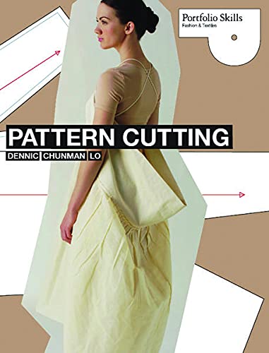 Pattern Cutting (Portfolio Skills): Amazon.co.uk: Chunman Lo, Dennic ...