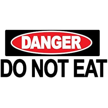 WARNING - DO NOT EAT - Warning Sign Removable Self Adhesive Label ...