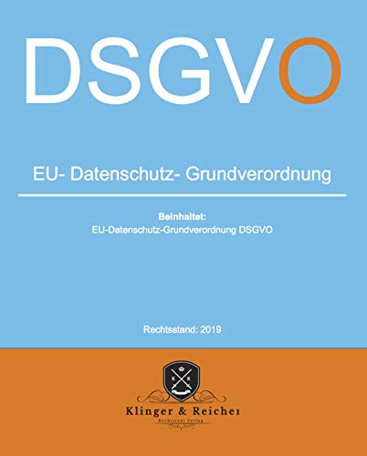 EU-Datenschutz-Grundverordnung DSGVO: beinhaltet: EU-Datenschutz-Grundverordnung DSGVO ...