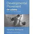 Developmental Movement : Veronica Sherborne: Amazon.co.uk: Books