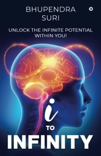 Buy I to Infinity: Unlock the Infinite Potential Within You! Book ...